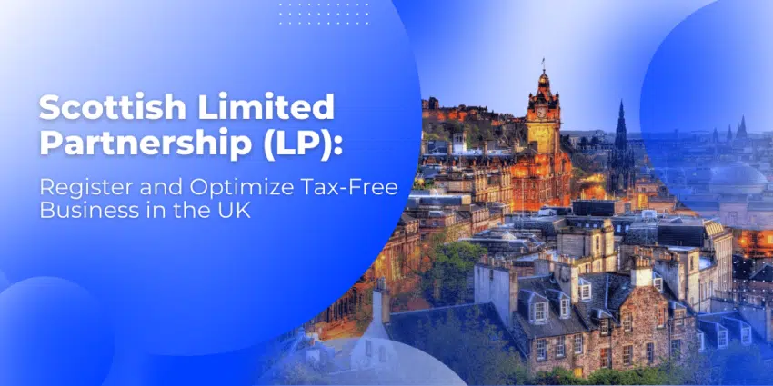 Scottish Limited Partnership (LP): Register and Optimize Tax-Free ...