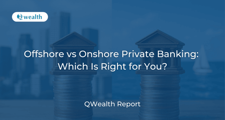 Onshore vs Offshore Private Banking – Key Differences Explained - Q ...