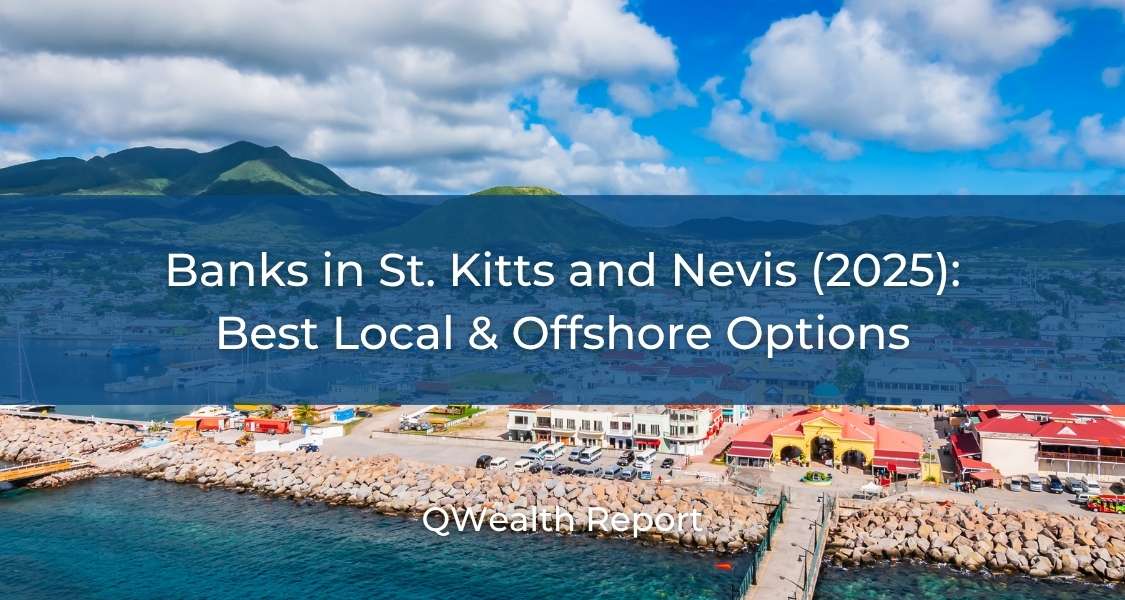 Banks in St. Kitts and Nevis (2025): Best Local & Offshore Options - Q ...